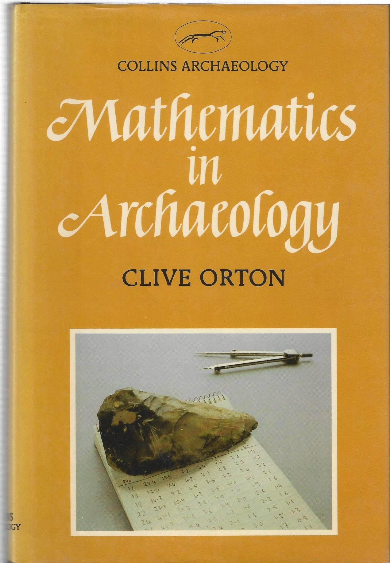 Mathematics in Archaeology (Collins Archaeology) by Clive Orton | Goodreads