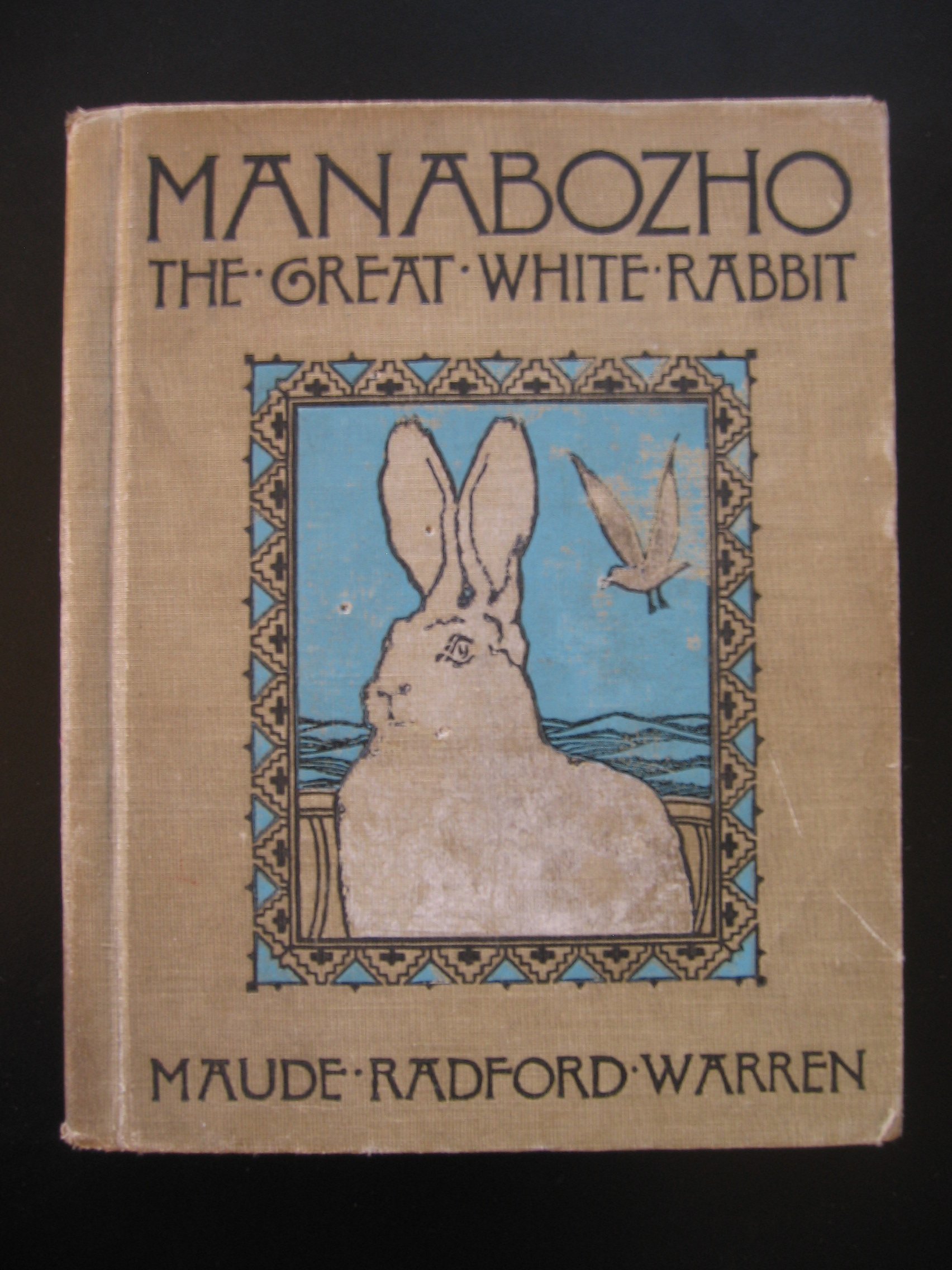 Manabozho - The Great White Rabbit by Maude Radford Warren | Goodreads