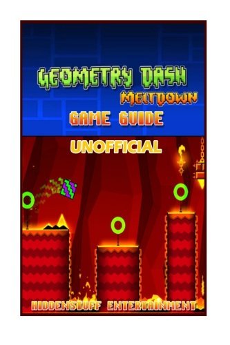 Geometry Dash Meltdown Game Guide Unofficial by HiddenStuff ...