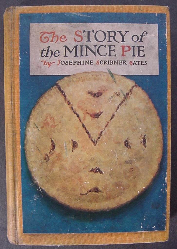 The Story of Mince Pie by Josephine Scribner Gates | Goodreads