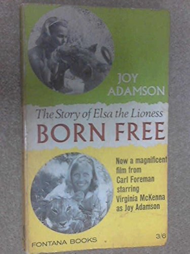 Born Free a Lioness of Two Worlds by Joy Adamson | Goodreads