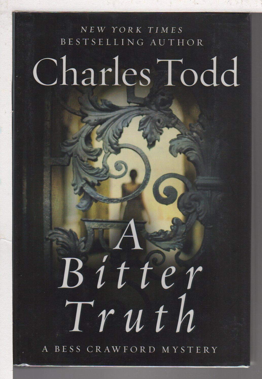 Charles Todd'sA Bitter Truth: A Bess Crawford Mystery (Bess Crawford ...