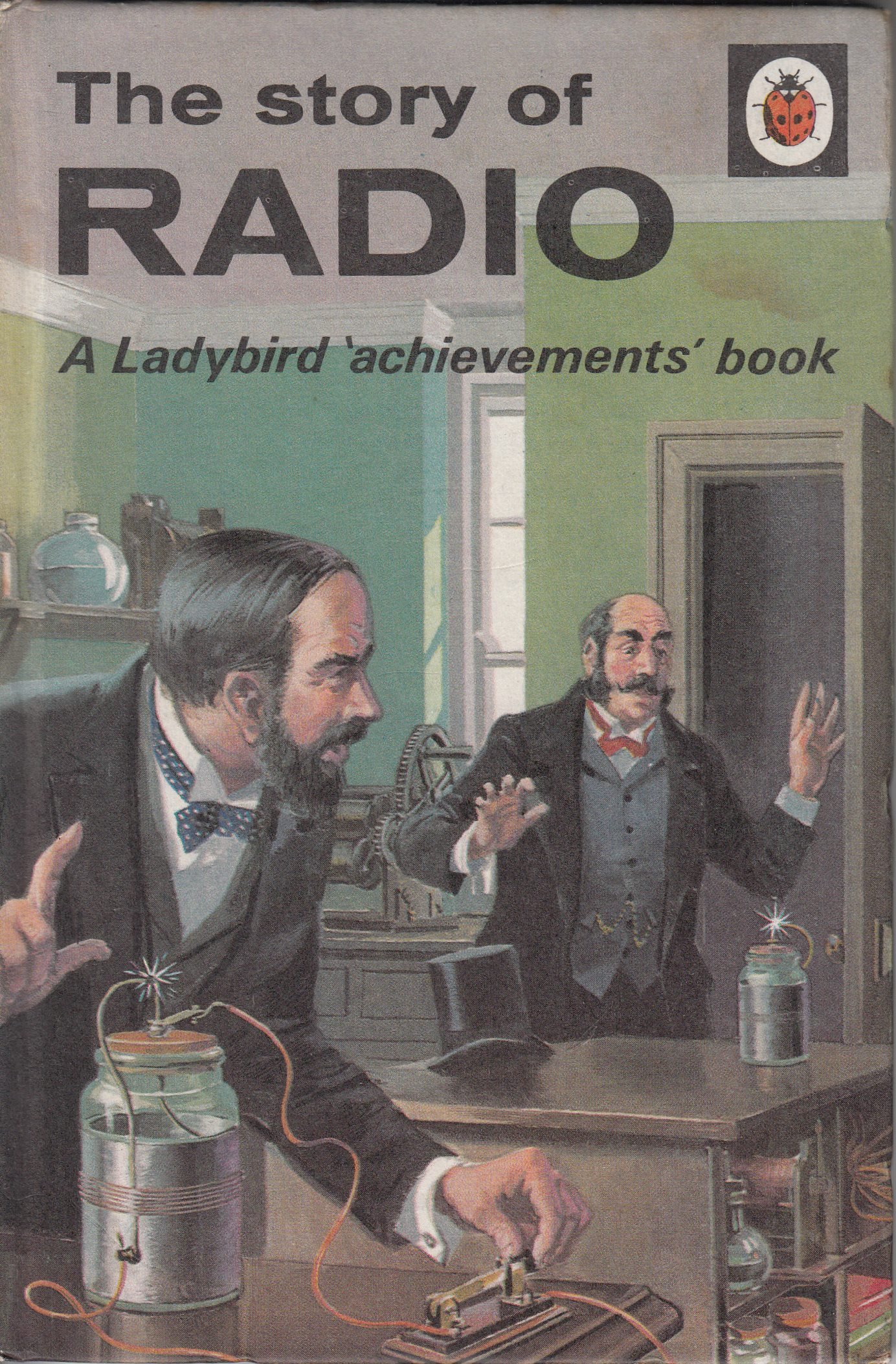 The story of radio (A ladybird achievements book) by F. G Goodall ...