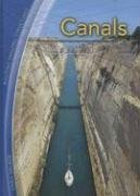 Canals (Building Amazing Structures (2nd Edition)) by Chris Oxlade by ...
