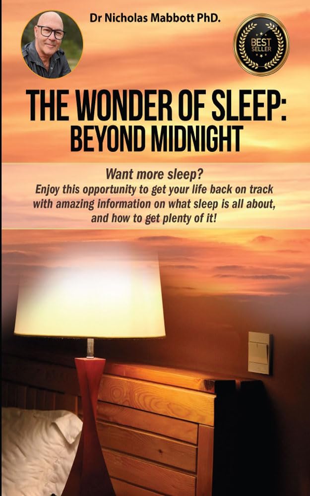The Wonders of Sleep: Beyond Midnight by Dr Nicholas Mabbott | Goodreads