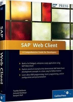[(SAP Web Client: A Comprehensive Guide for Developers)] [By (author) T. Stefanov ] published on ...