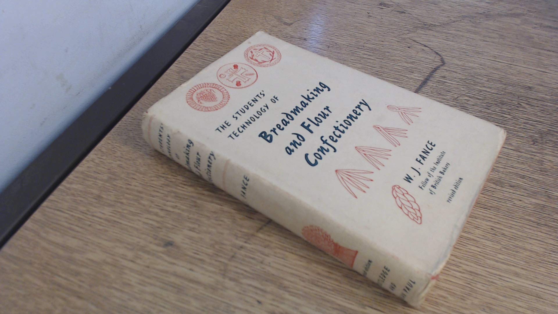 The Student's Technology of Breadmaking and Flour Confectionery by ...