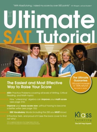 The Ultimate SAT Tutorial: The Easiest and Most Effective Way to Raise ...