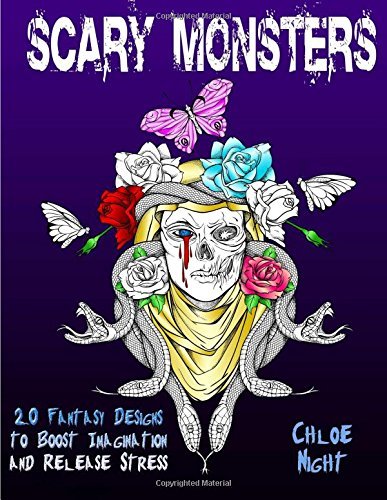 Scary Monsters: 20 Fantasy Designs to Boost Imagination and Release ...