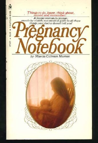Pregnancy Notebook by Marcia C. Morton | Goodreads