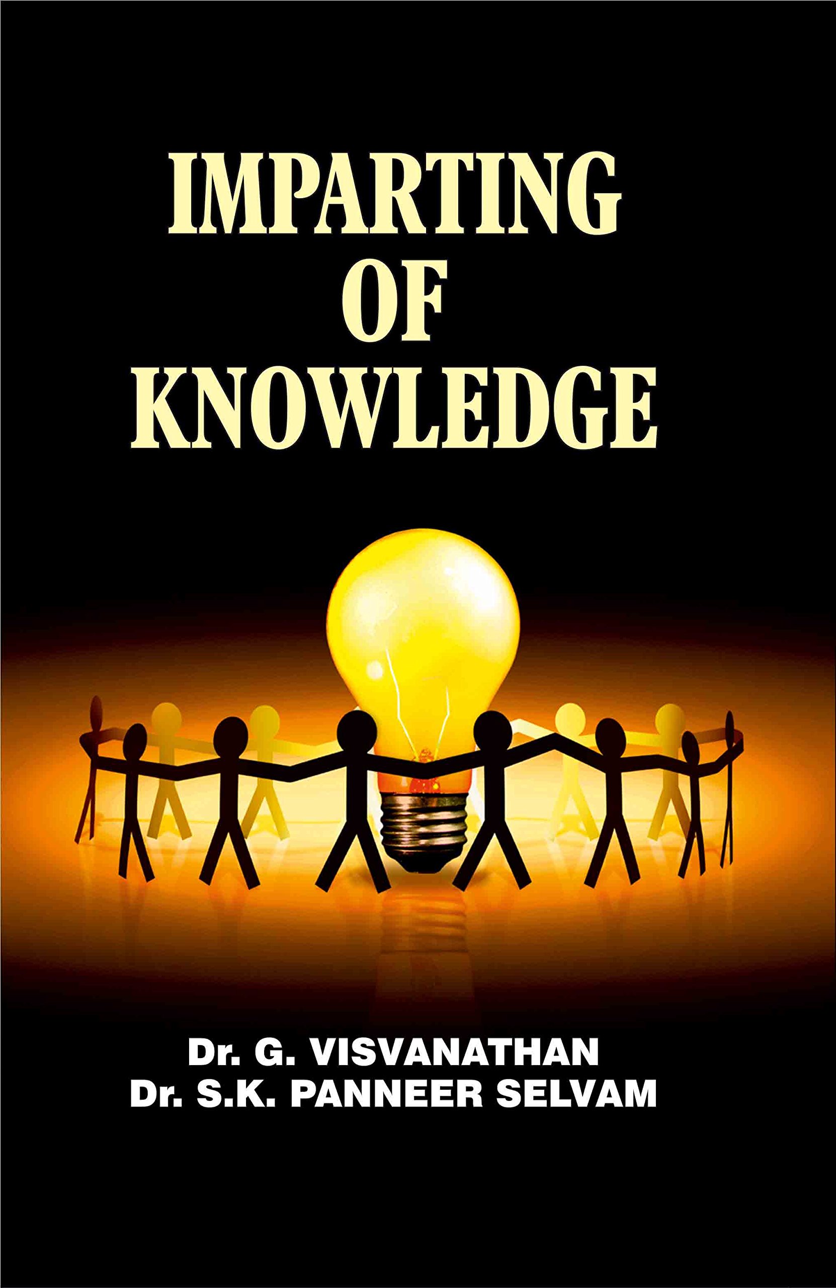 Imparting of Knowledge by Dr. G. Visvanathan Dr. S.K. Panneer Selvam ...