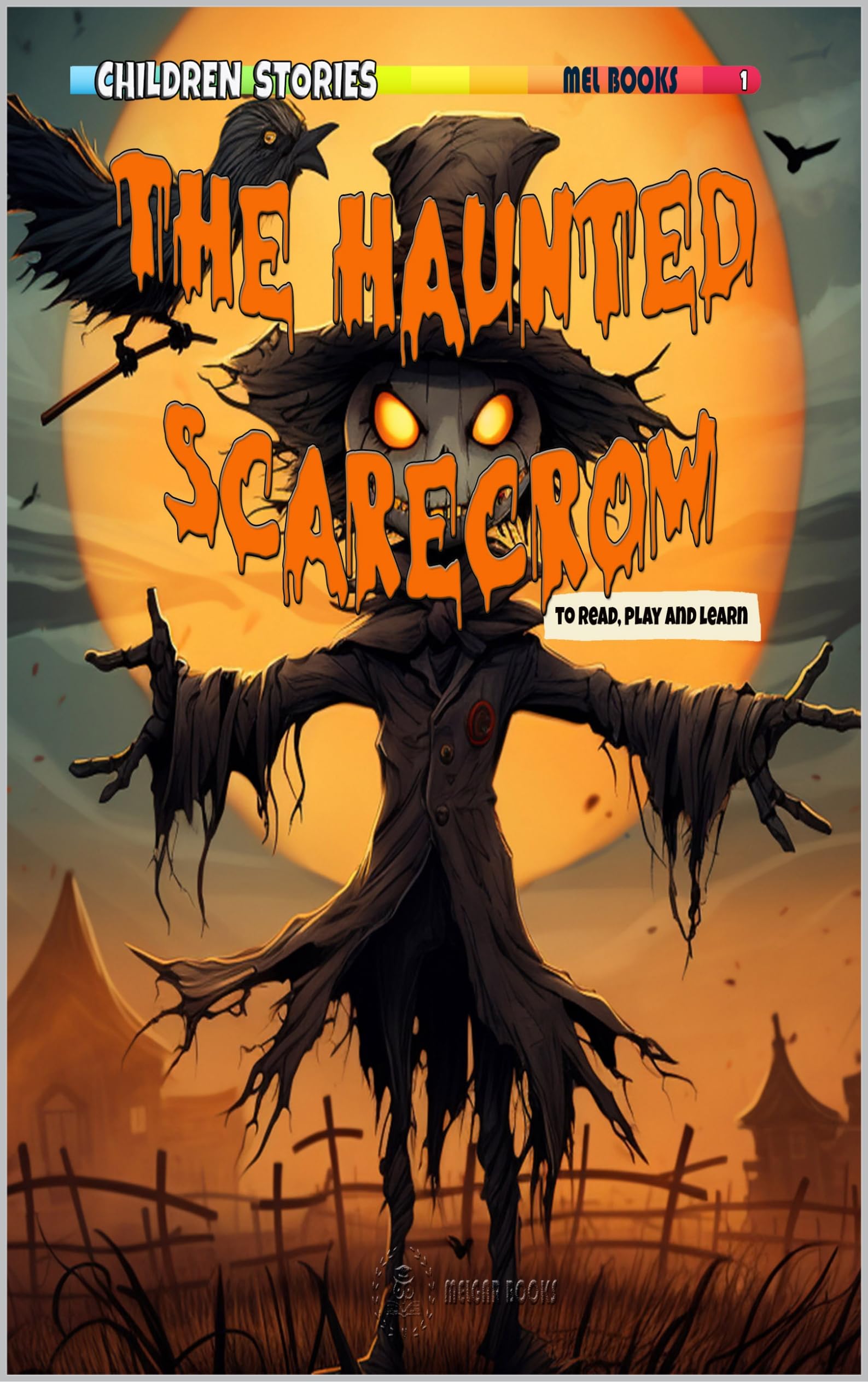 The Haunted Scarecrow: Halloween Short Story for kids by MEL BOOKS ...