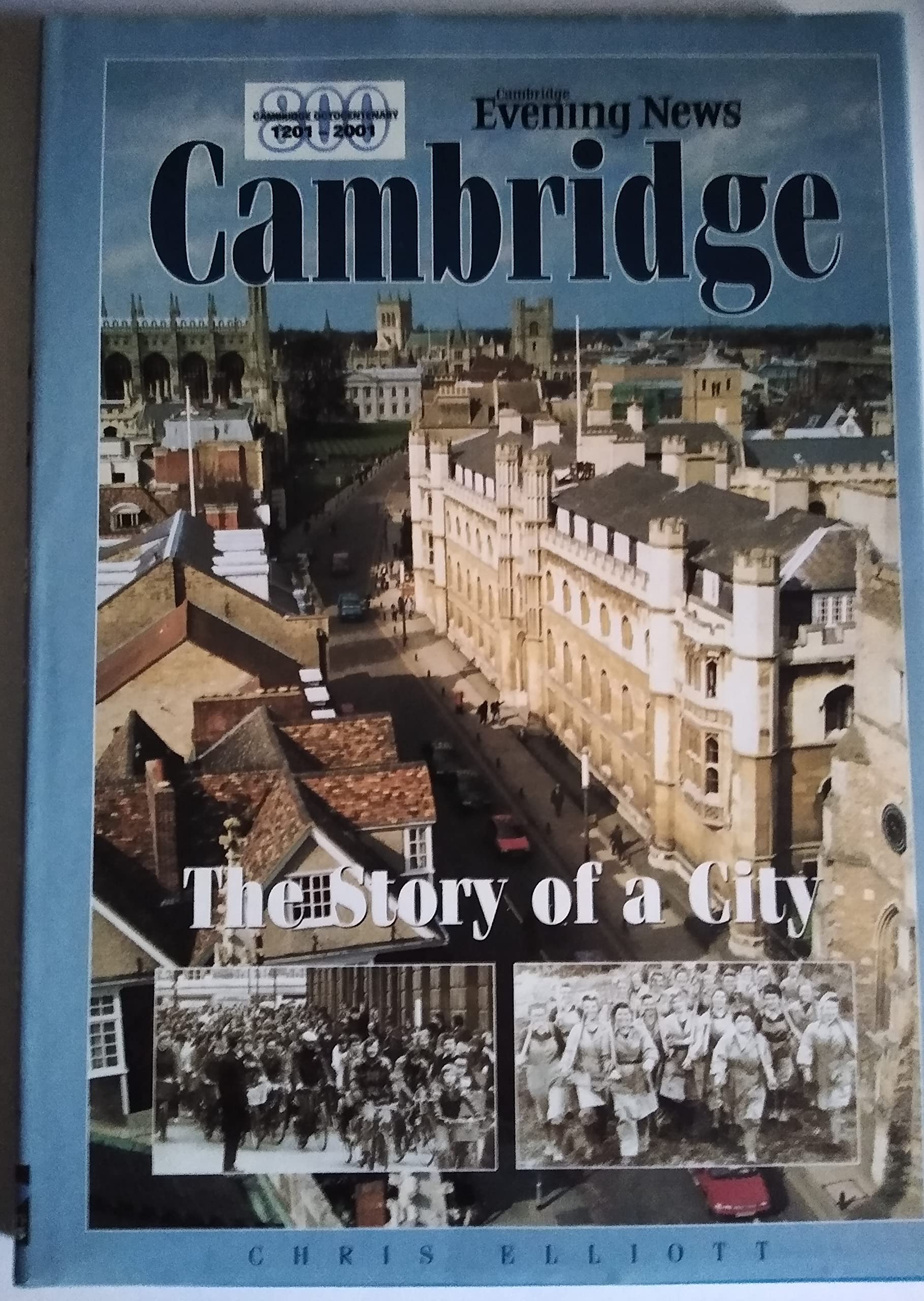 Cambridge: The story of a city by Chris Elliott | Goodreads
