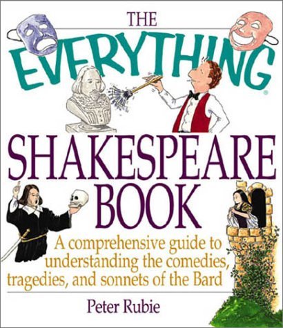 The Everything Shakespeare Book (Everything (Reference)) by Peter Rubie ...