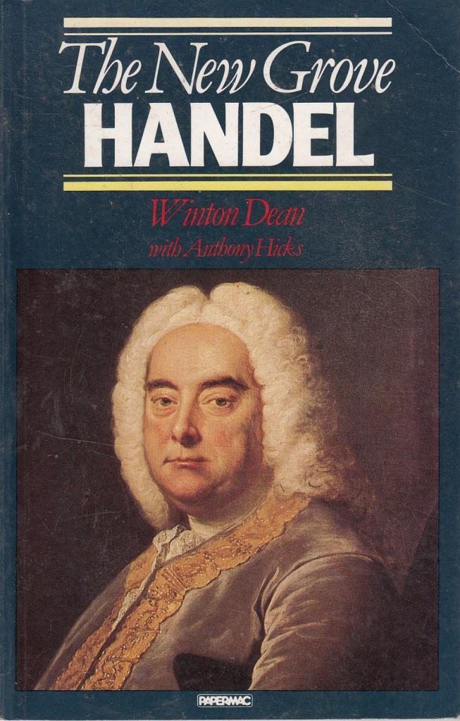 The New Grove Handel (New Grove Composer Biography) by Dean Winton ...