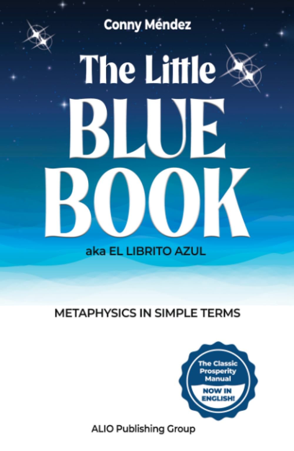 The Little Blue Book (aka El Librito Azul): Metaphysics in Simple Terms ...