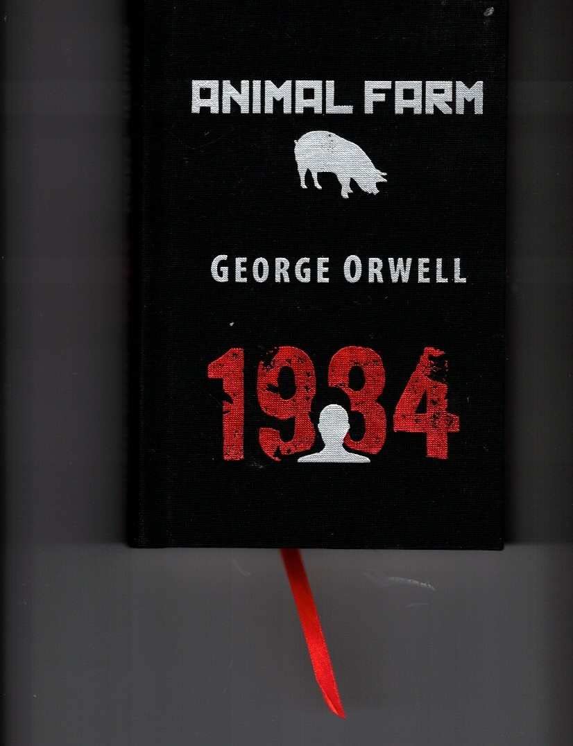 Animal Farm and Nineteen Eighty-Four by George Orwell | Goodreads