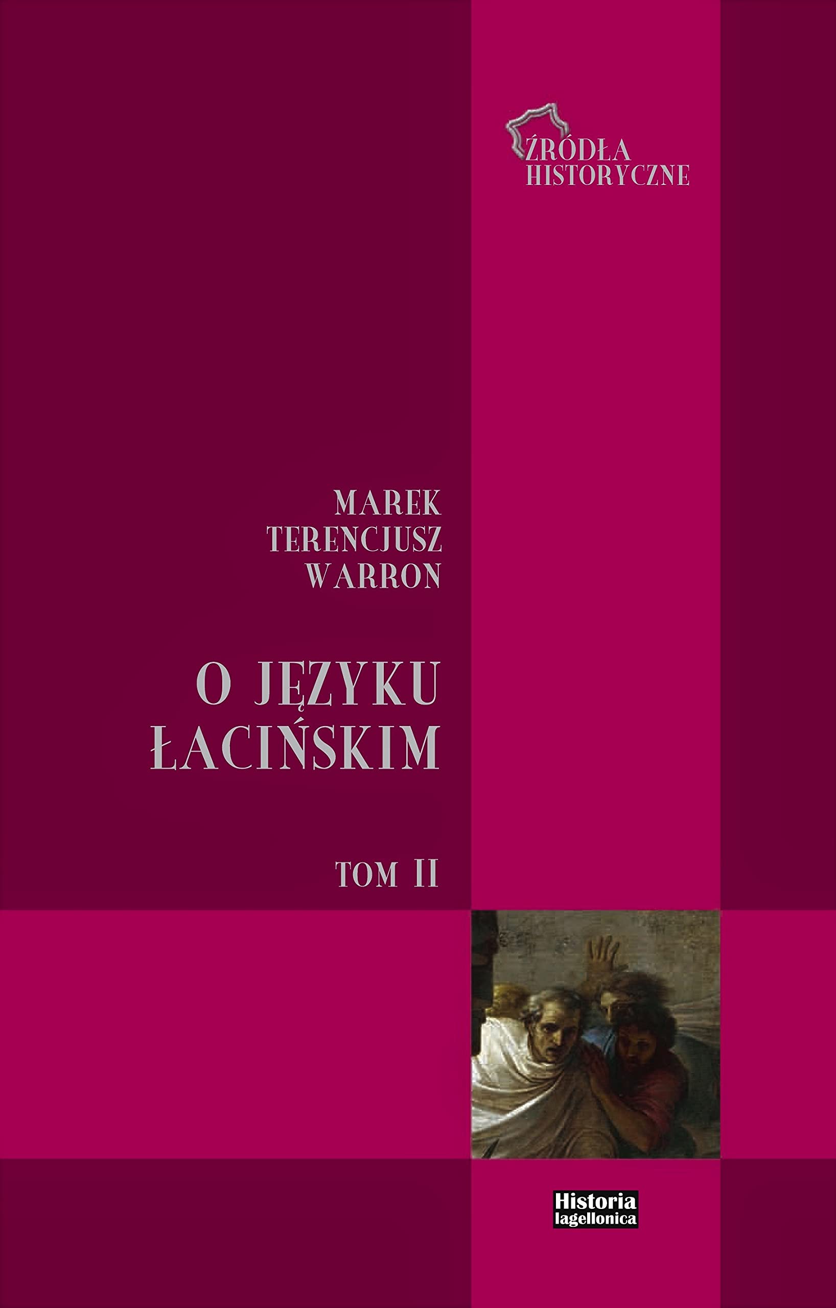 O języku łacińskim. Tom 2 by Marcus Terentius Varro | Goodreads