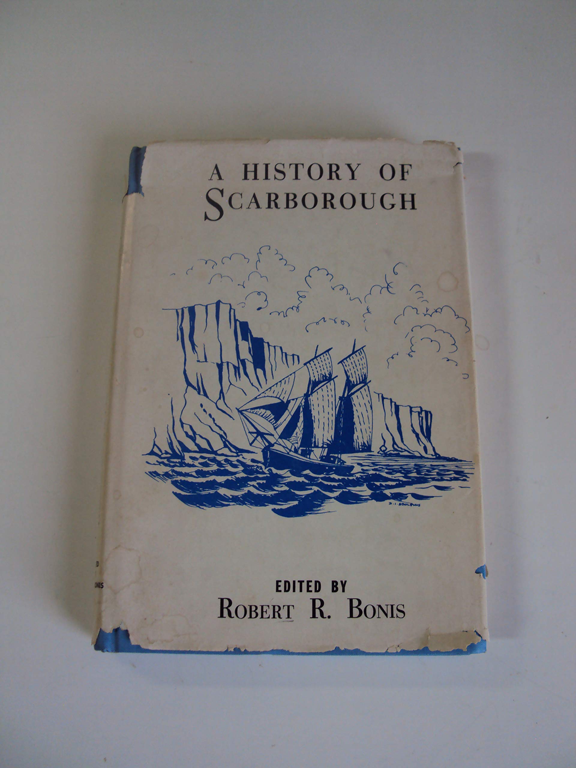 A History of Scarborough by Robert R. Bonis | Goodreads
