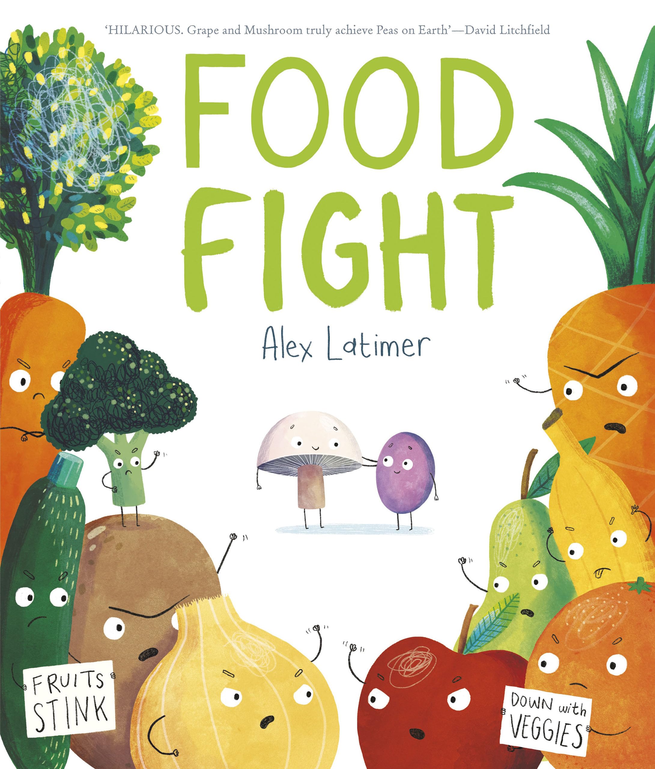 Food Fight by Alex Latimer | Goodreads