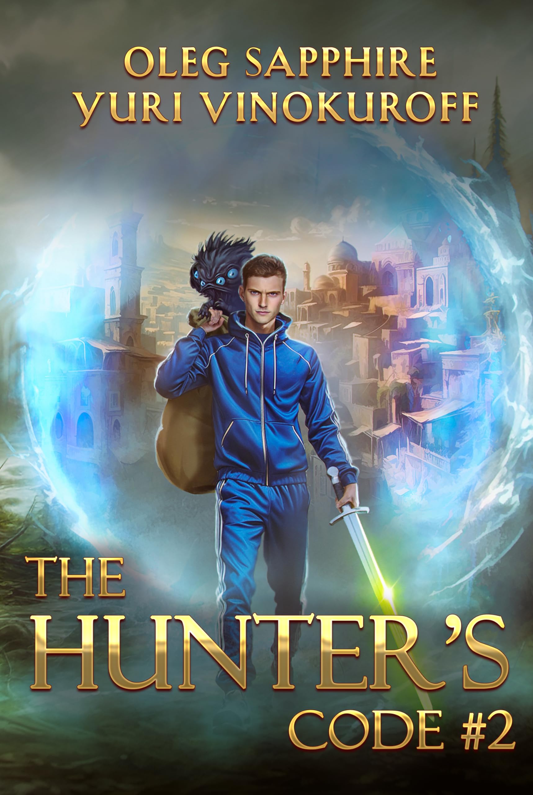 The Hunter’s Code 2 (The Hunter's Code #2) by Oleg Sapphire | Goodreads