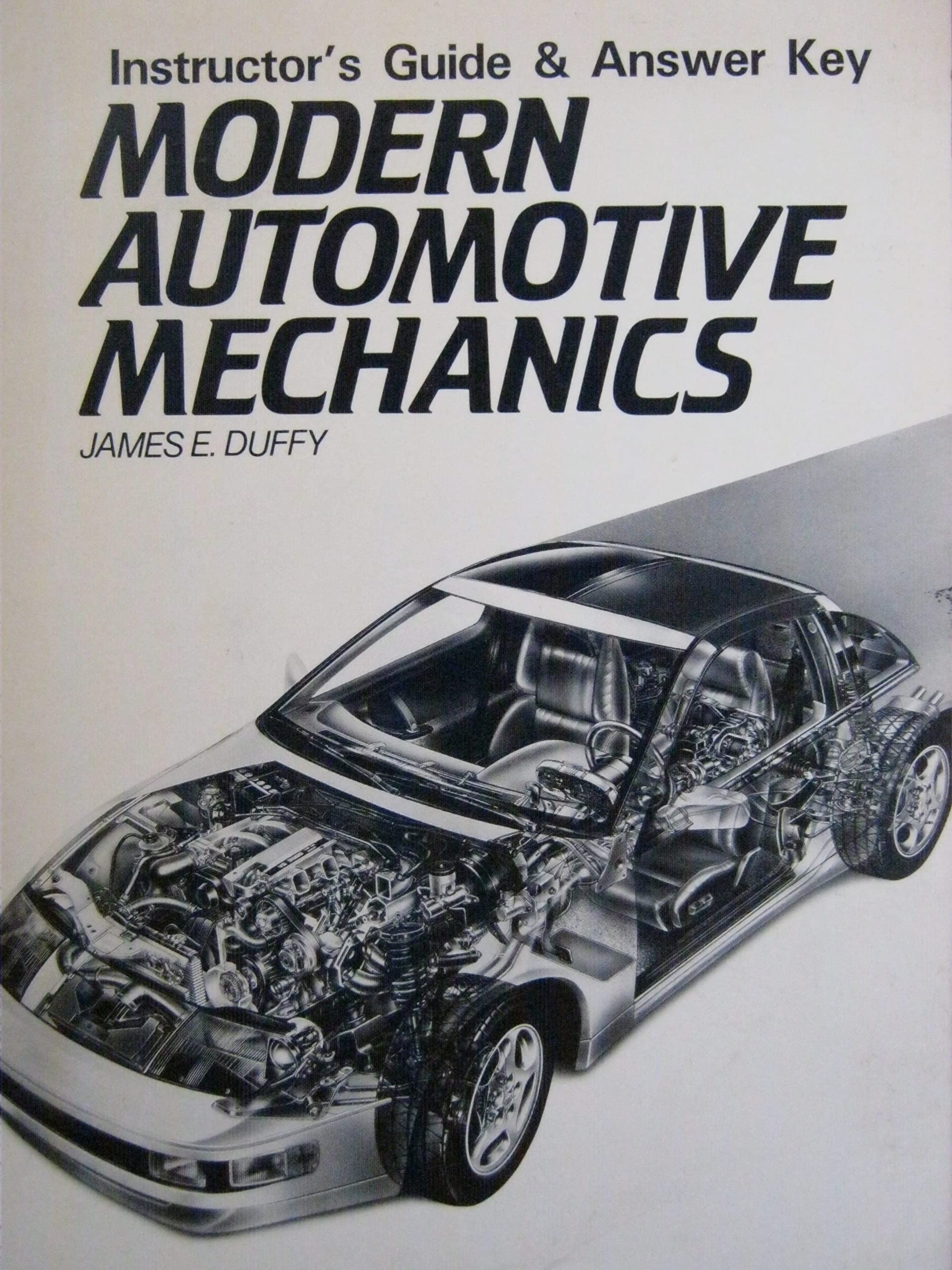 Instructor's Guide and Answer Key for Modern Automotive Mechanics by ...