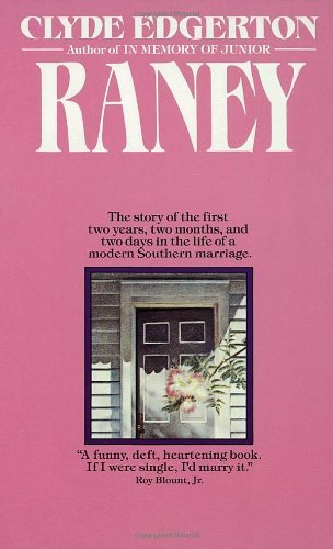 Raney by Clyde Edgerton (1986-04-12) by Clyde Edgerton | Goodreads
