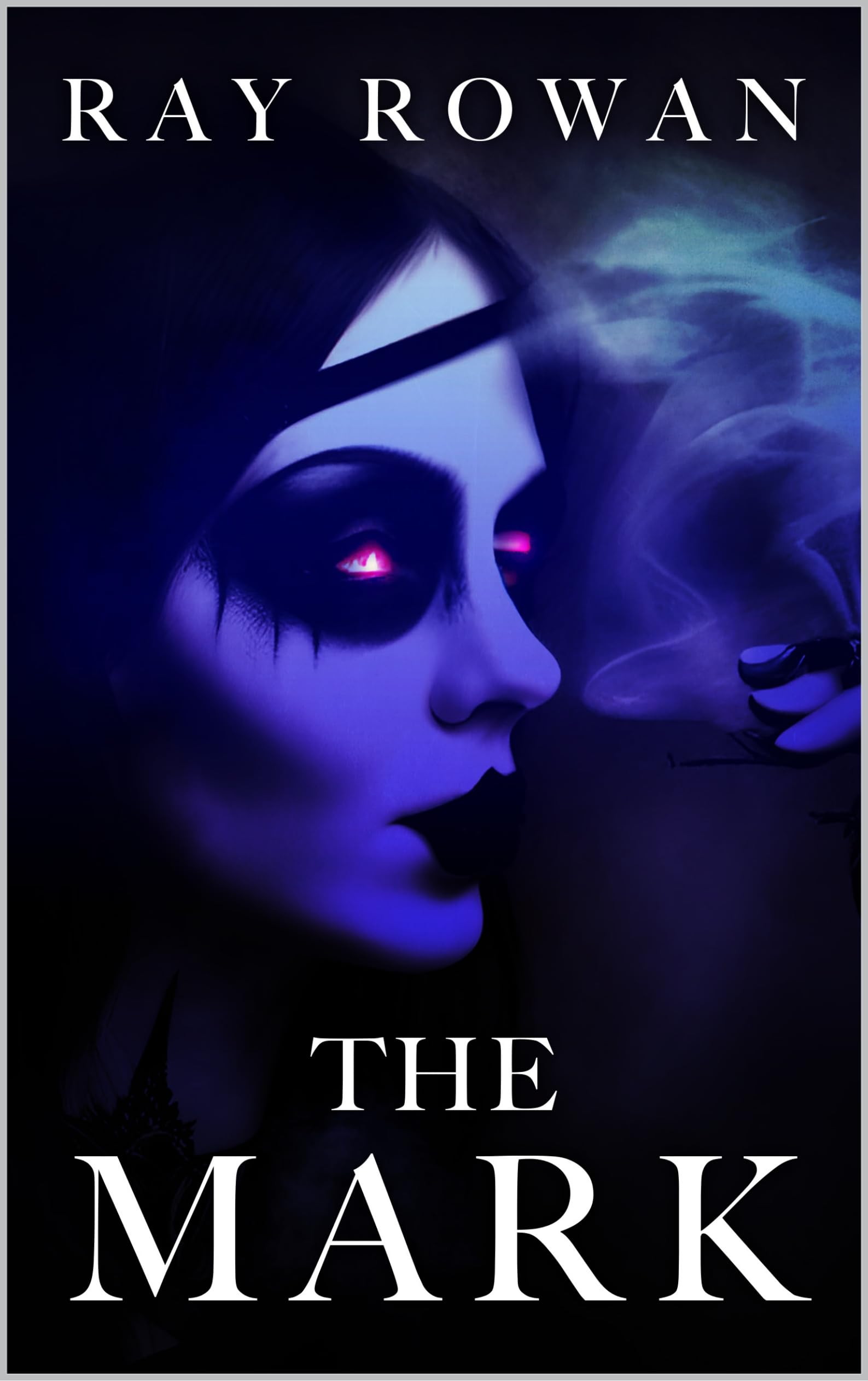 The Mark by Ray Rowan | Goodreads