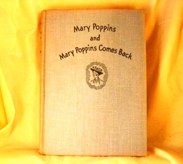 MARY POPPINS AND MARY POPPINS COMES BACK - One Volume Edition by P.L ...