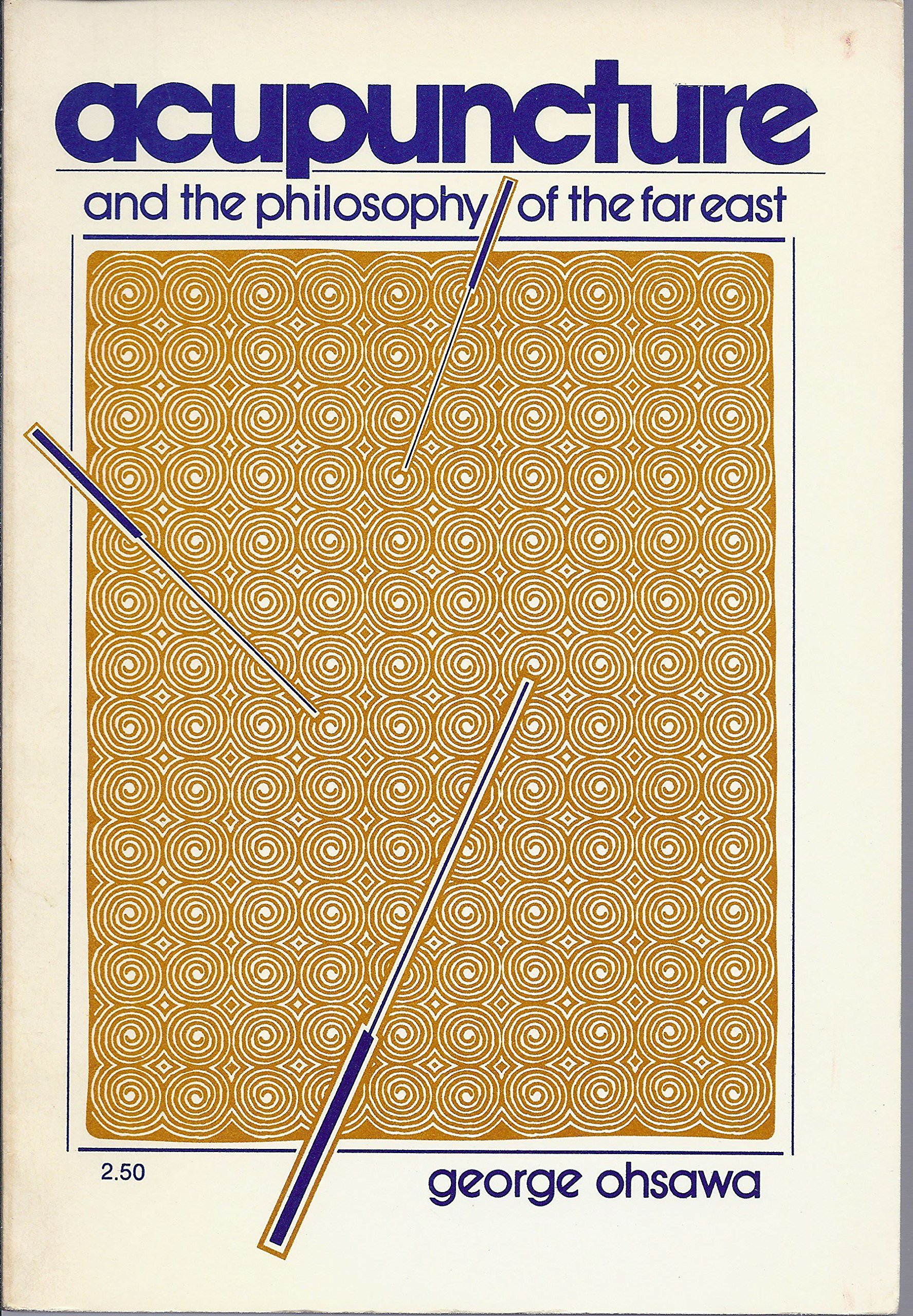 Acupuncture and the Philosophy of the Far East by George Ohsawa | Goodreads