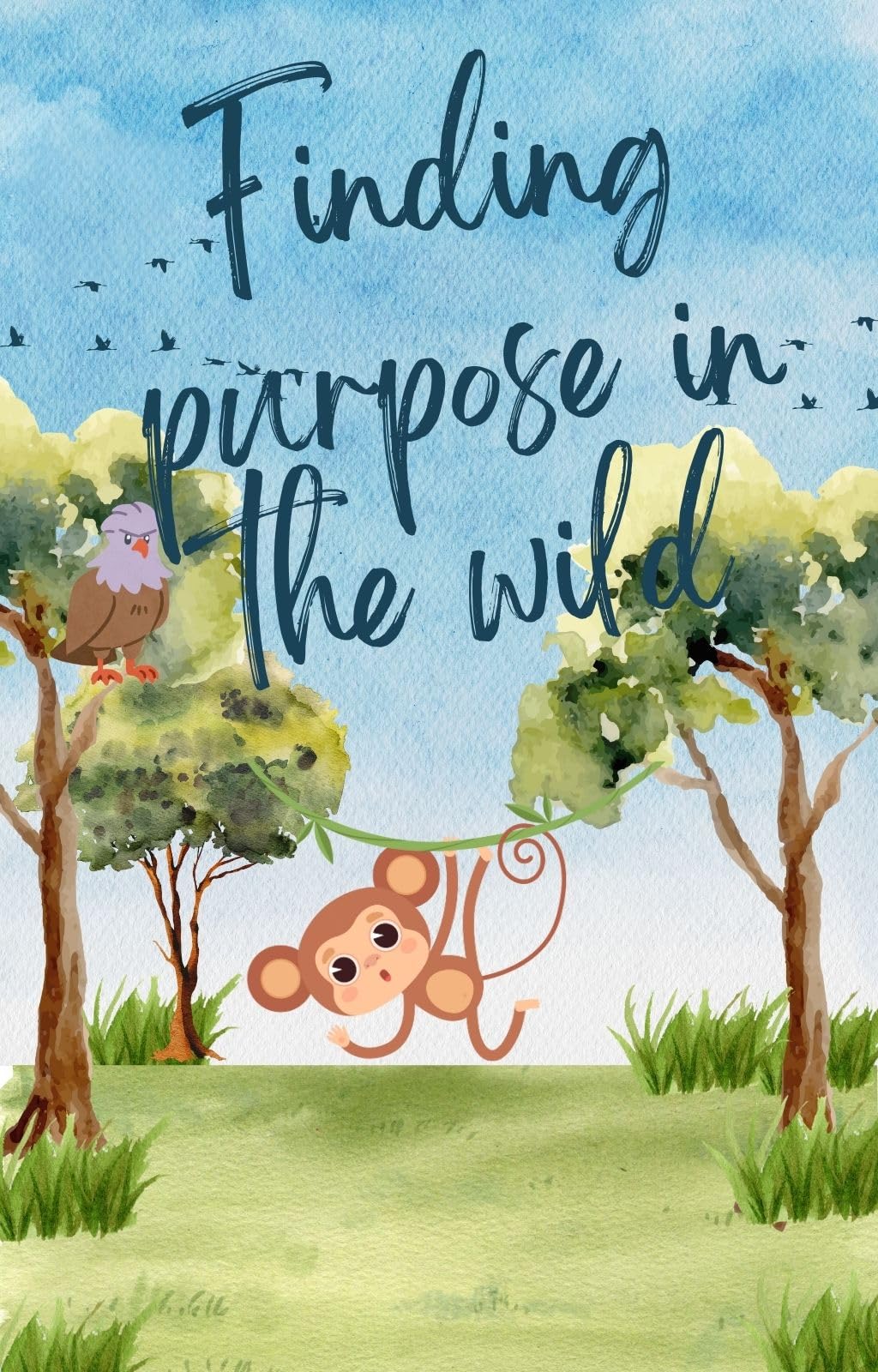 Finding Purpose in the Wild by Joshua Austin | Goodreads