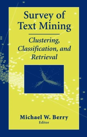 Survey of Text Mining: Clustering, Classification, and Retrieval: No. 1 ...
