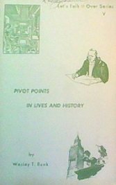 Pivot Points in Lives and History by Wesley T. Runk | Goodreads