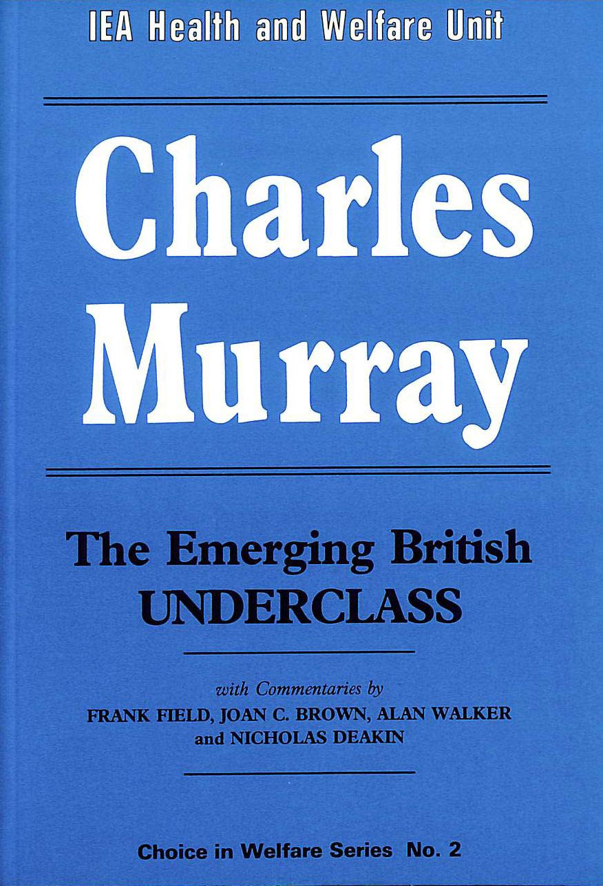 The Emerging British Underclass by Charles Murray | Goodreads