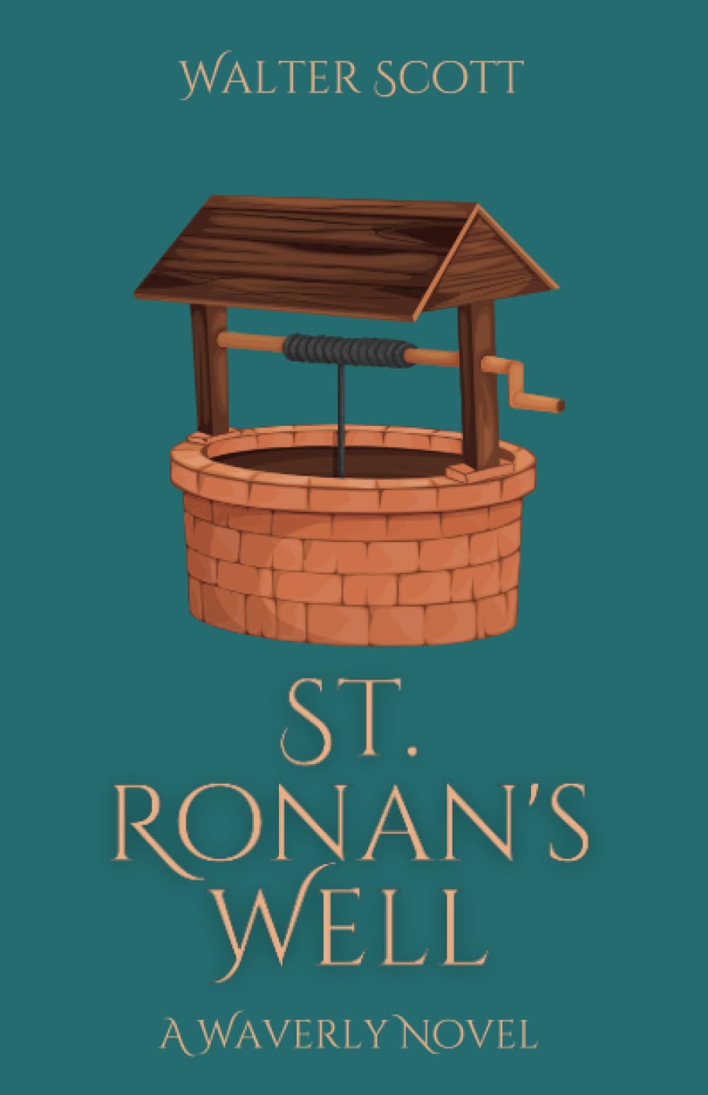 St. Ronan's Well: A Dark Humor Historical Fiction Tale - The Waverly ...