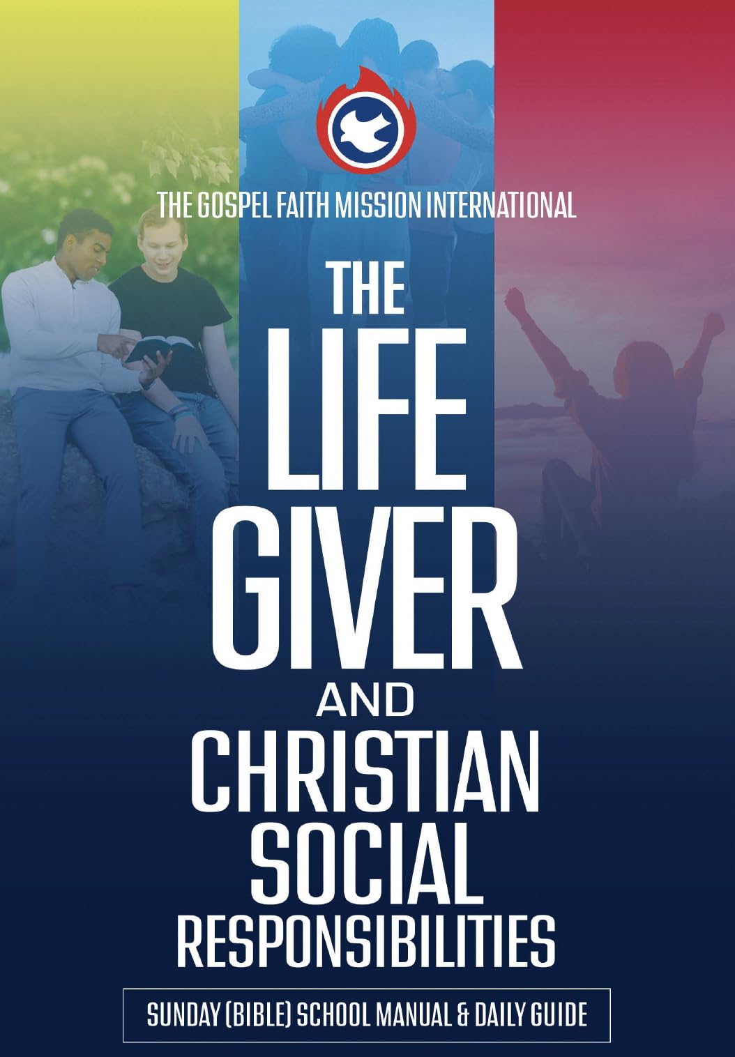 The Life Giver & Christian Social Responsibilities by GOFAMINT ...