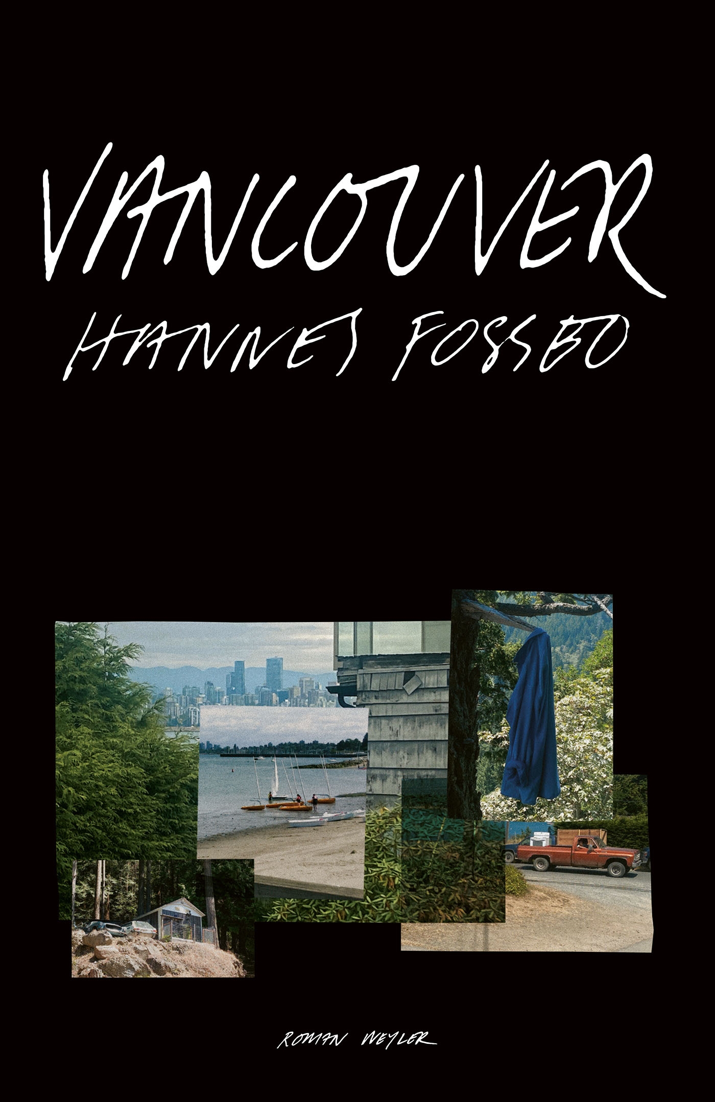 Vancouver by Hannes Fossbo | Goodreads