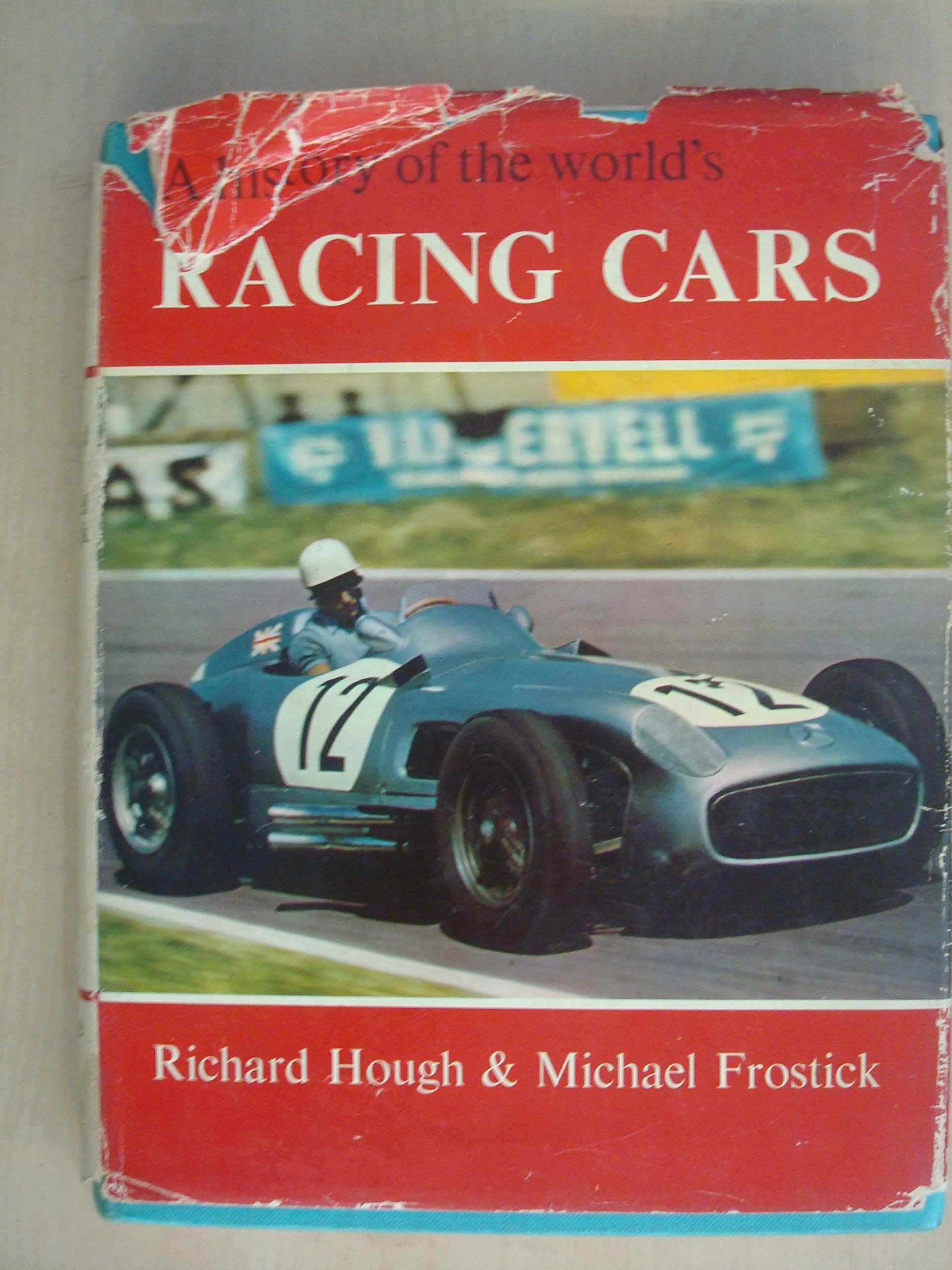 A History of the World's Racing Cars by Richard Hough | Goodreads