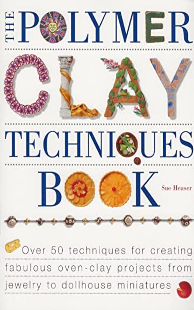 The Polymer Clay Techniques Book: over 50 techniques for creating fabulous oven-clay projects ...