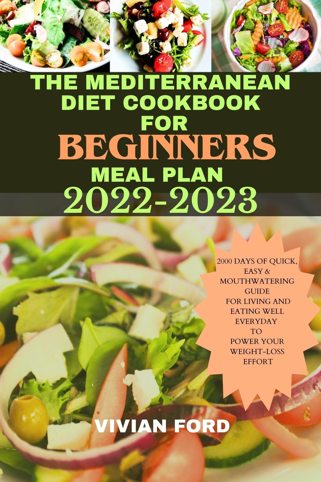 THE MEDITERRANEAN DIET COOKBOOK FOR BEGINNERS MEAL PLAN 2022-2023: 2000 ...