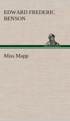 Miss Mapp by E. F. (Edward Frederic) Benson by E.F. Benson | Goodreads