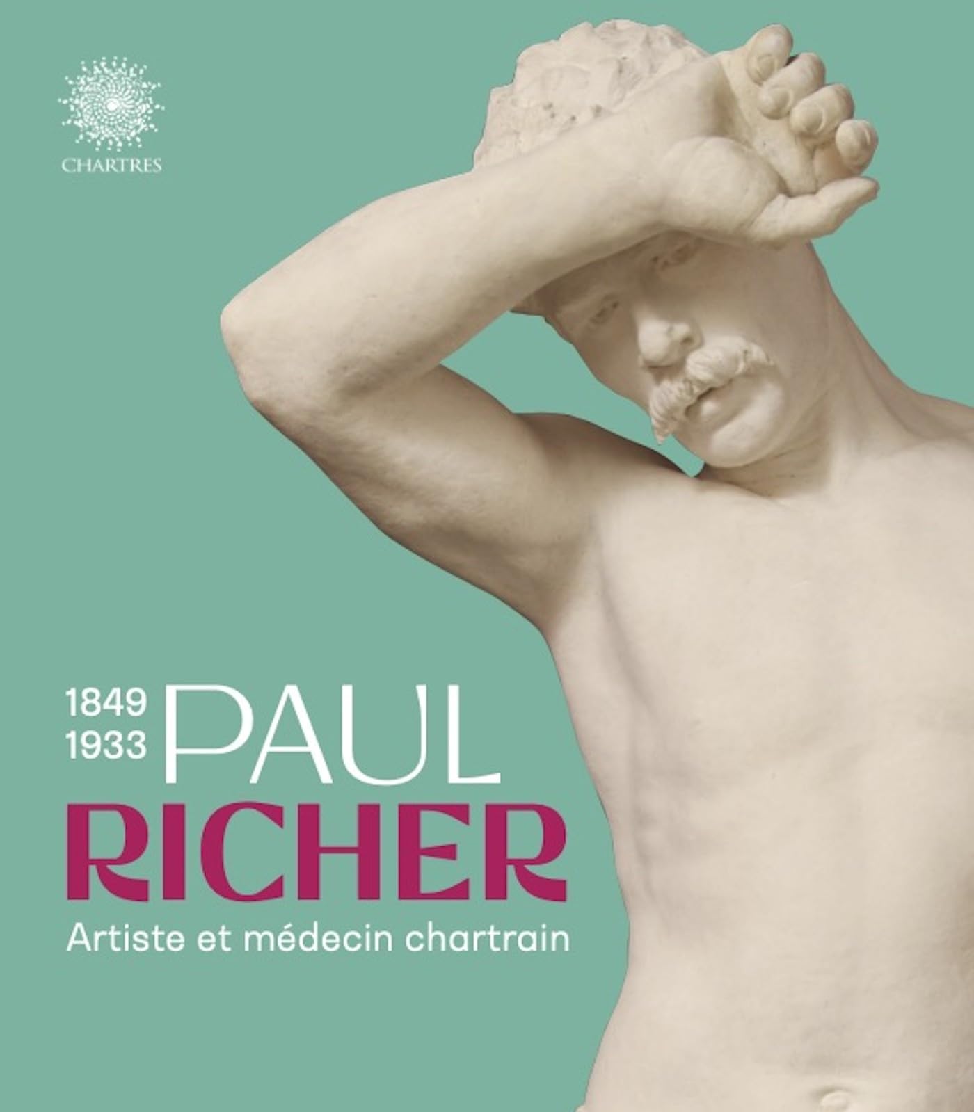 Paul Richer. Artiste et médecin chartrain.: Artiste et médecin ...