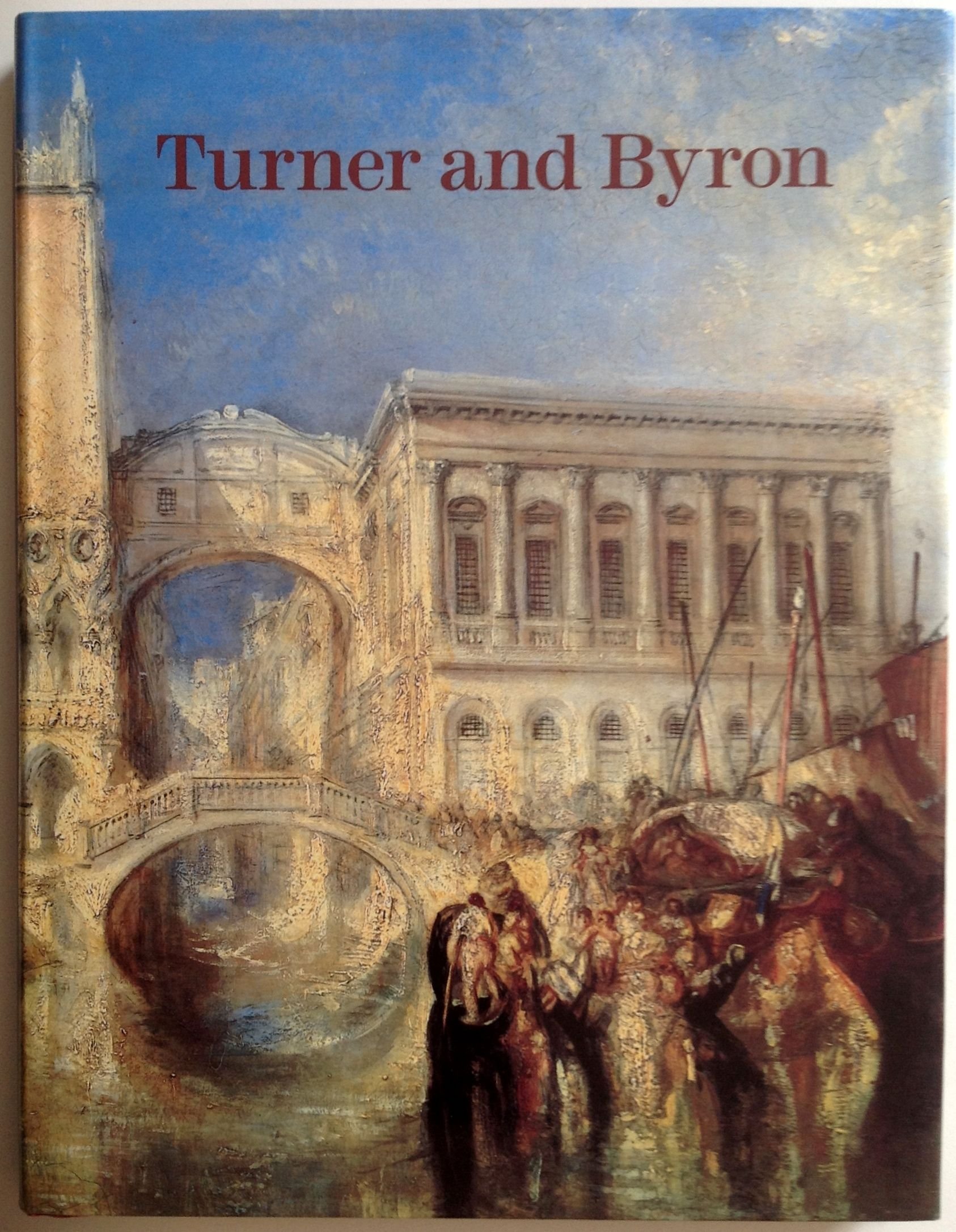 Turner and Byron by David Blayney Brown | Goodreads
