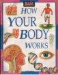 How Your Body Works (Reference) by unknown author | Goodreads