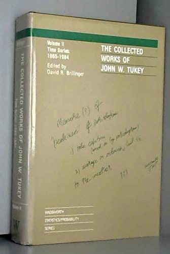 The Collected Works of John W. Tukey: Volume II: Time Series, 1965-1984 ...