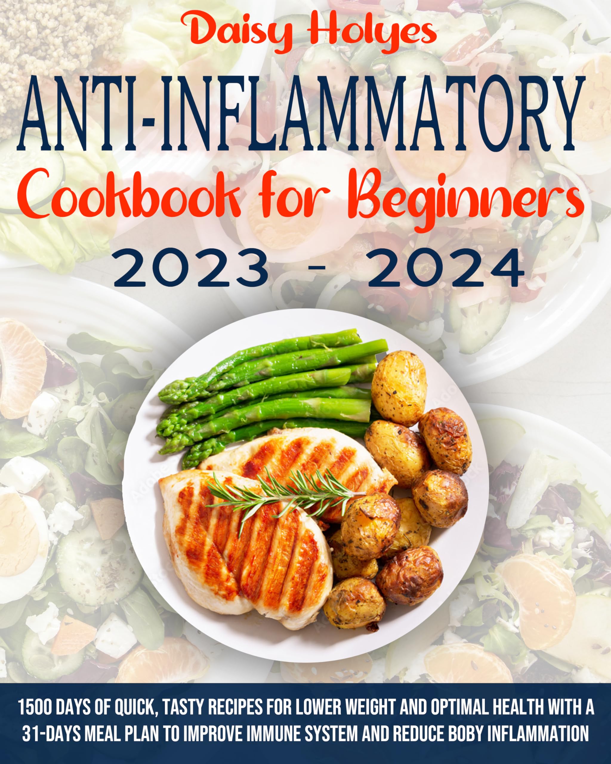 THE ANTI-INFLAMMATORY DIET FOR BEGINNERS : 1500 Days of Quick, Tasty Recipes for Lower Weight ...