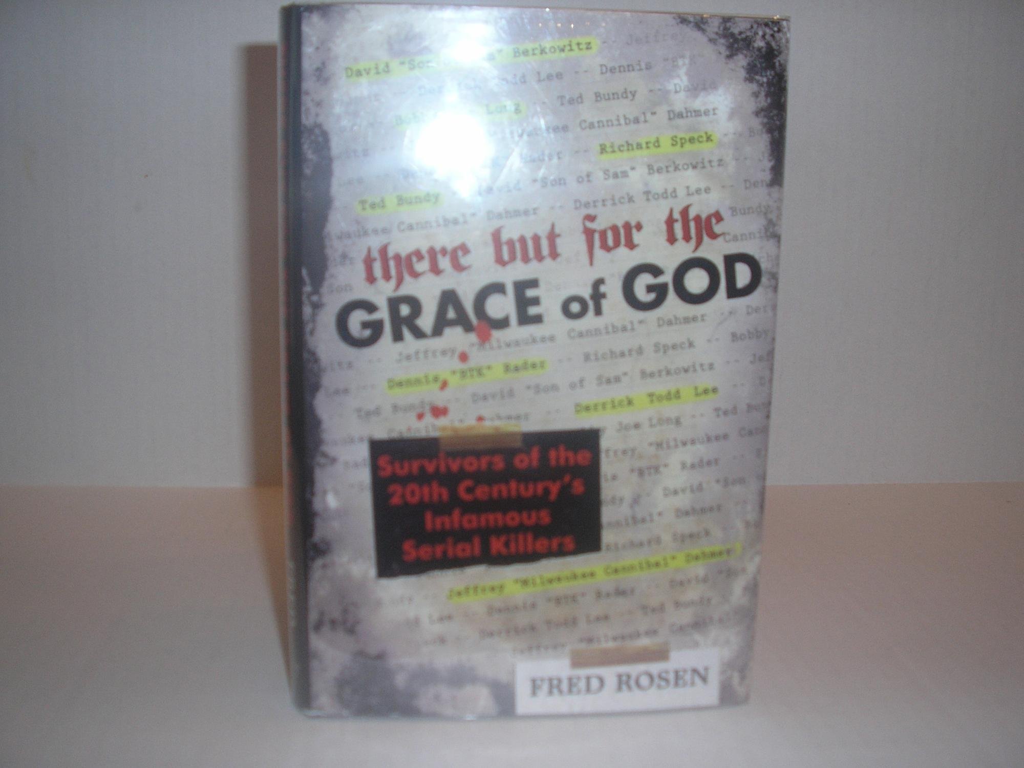 There But For The Grace of God by Fred Rosen | Goodreads