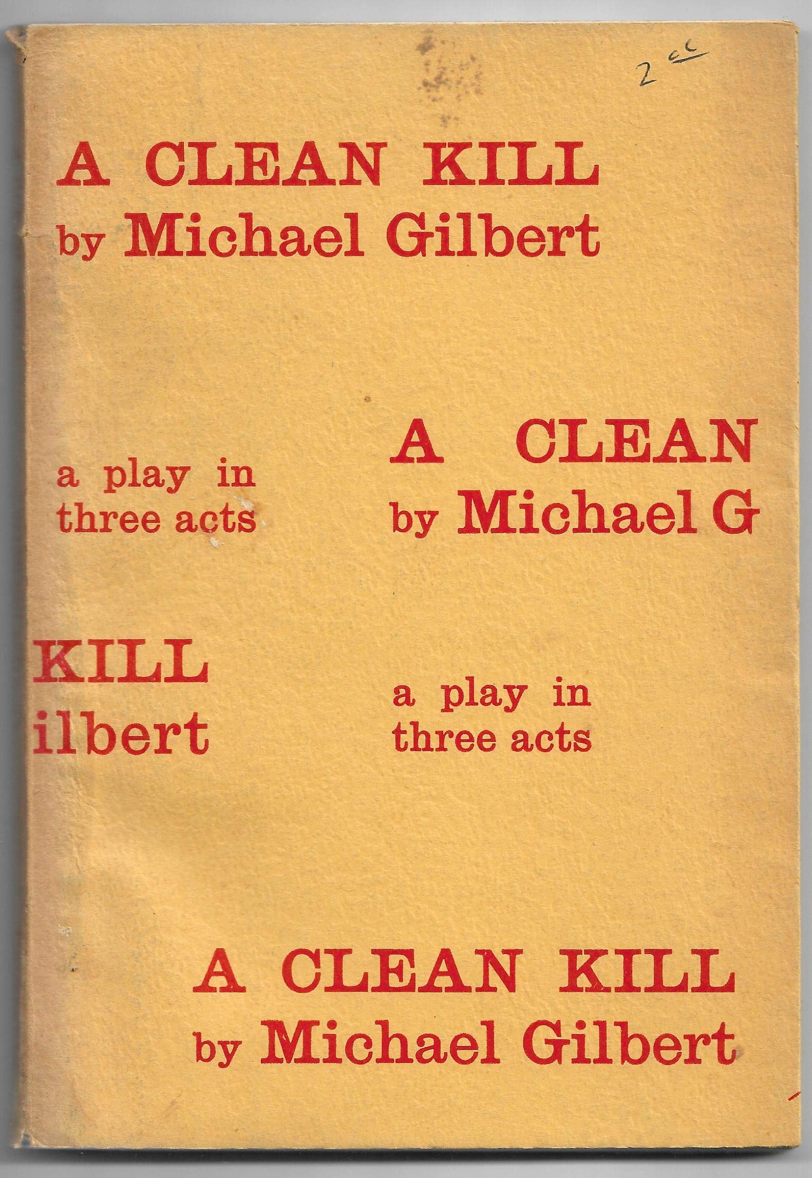 A clean kill: A murder mystery in three acts by Michael Gilbert | Goodreads