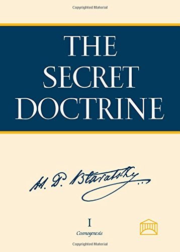The Secret Doctrine: A Synthesis of Science, Religion and Philosophy by ...