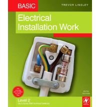 Basic Electrical Installation Work: Level 2 City & Guilds 2330 ...